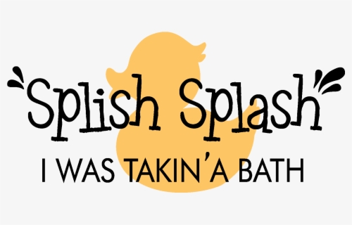 Splish, Splash Bath Time - Clip Art , Free Transparent Clipart - ClipartKey