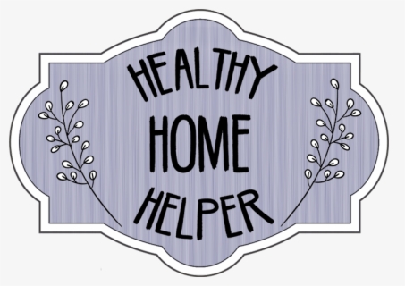 Healthy Home Helper - Sign , Free Transparent Clipart - ClipartKey