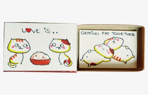 Love Is Getting Fat Cat Matchbox Card" Src="//cdn , Free Transparent ...