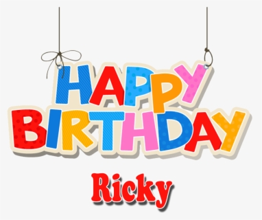 Ricky Png Background Clipart - Happy Birthday Sapna Png , Free ...