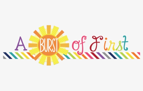 A Burst Of First - Graphic Design , Free Transparent Clipart - ClipartKey