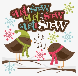 Free Let It Snow Clip Art with No Background - ClipartKey