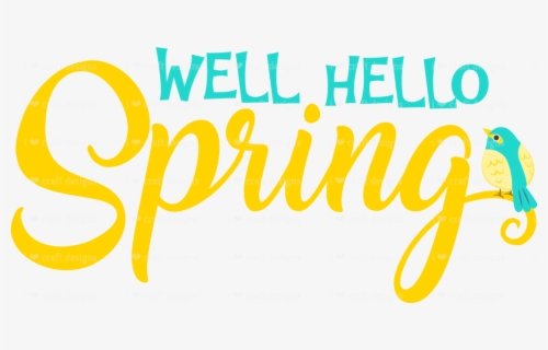 Spring Clipart Hello - Hello Spring Clipart , Free Transparent Clipart ...