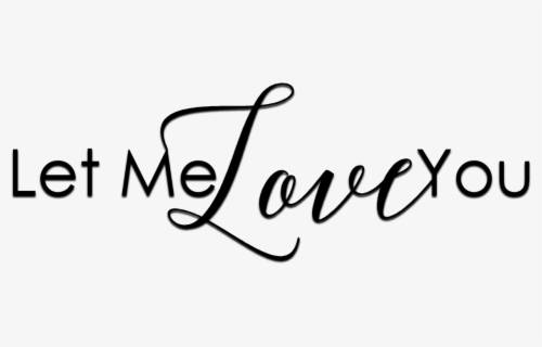 Let Me Love You Png , Free Transparent Clipart - ClipartKey