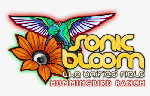 Sonic Bloom /// June 14-17 /// Hummingbird Ranch Ft - Sonic Bloom ...