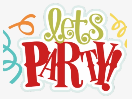 Clip Art Its A Party Clipart - Its Party Time Png , Free Transparent ...