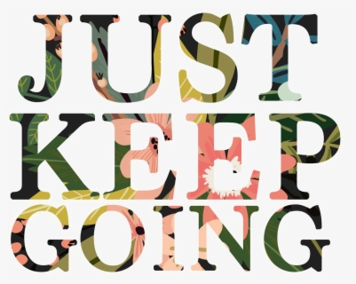 Keep Going Png Free Download - Keep Going Png , Free Transparent ...