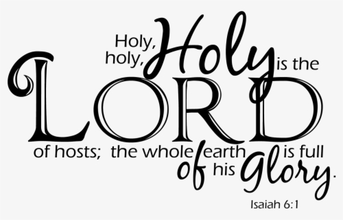 Transparent Glory Png - Holy Holy Holy Black And White , Free ...
