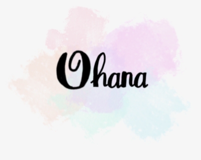 #ohana #freetoedit , Free Transparent Clipart - ClipartKey