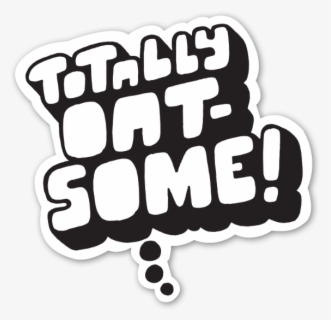 Totally Oat-some Sticker - Oatly Stickers , Free Transparent Clipart ...