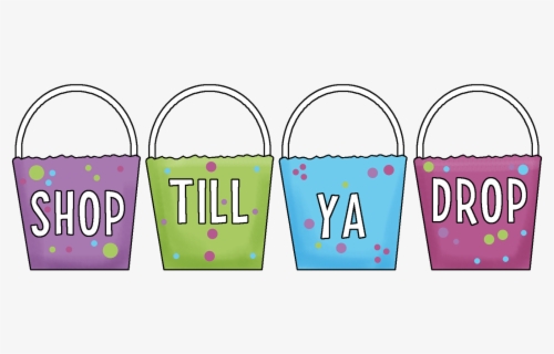Transparent Shop Til You Drop Clipart , Free Transparent Clipart ...