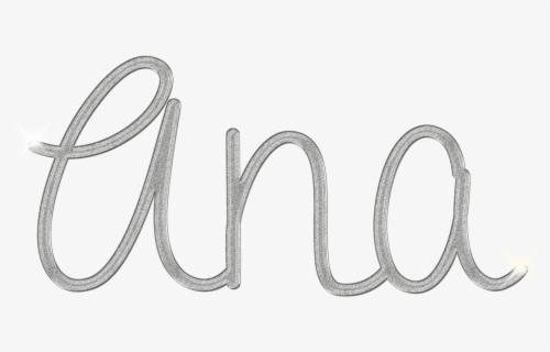 More Like Name Ana Png By Princessdawn755 - Ana Name , Free Transparent ...