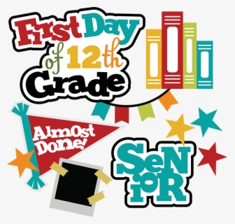 First Day Of 12th Grade Sign , Free Transparent Clipart - ClipartKey