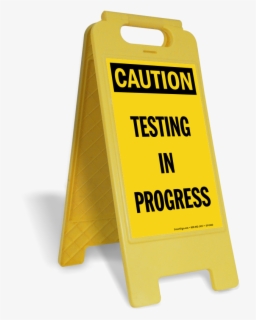 Testing In Progress Signs - Restricted Area Sign , Free Transparent ...