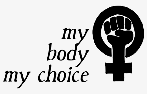 My Body My Choice Png , Free Transparent Clipart - ClipartKey