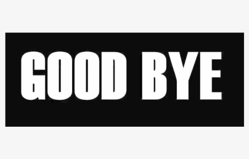 Goodbye Transparent Png - Good Bye Png Transparent Background , Free ...
